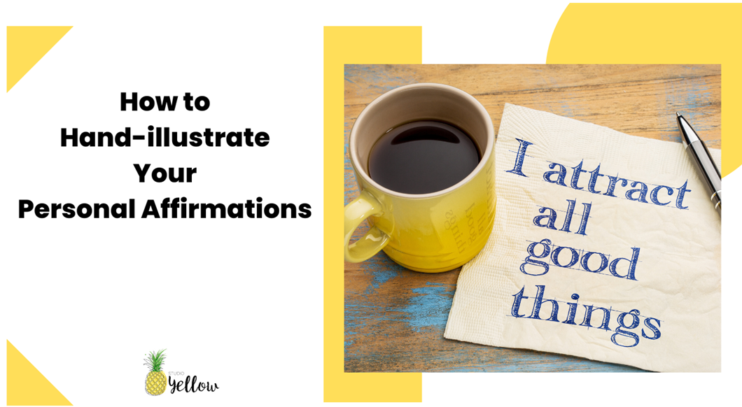Personal Affirmations - Studio Yellow | Manly West | Brisbane